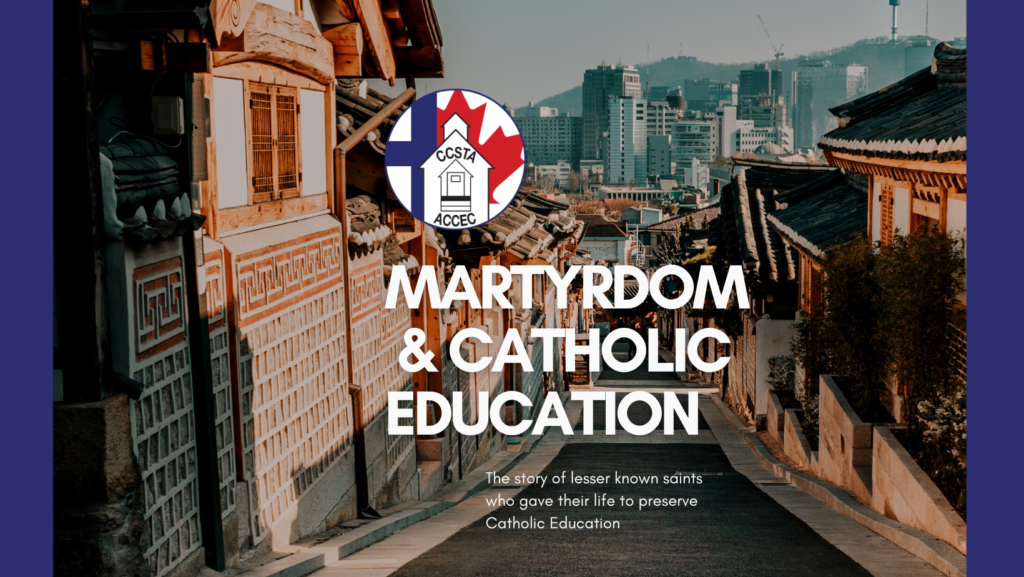 Martyrdom and Catholic Education:The story of Saint Francis Choe Kyong ...